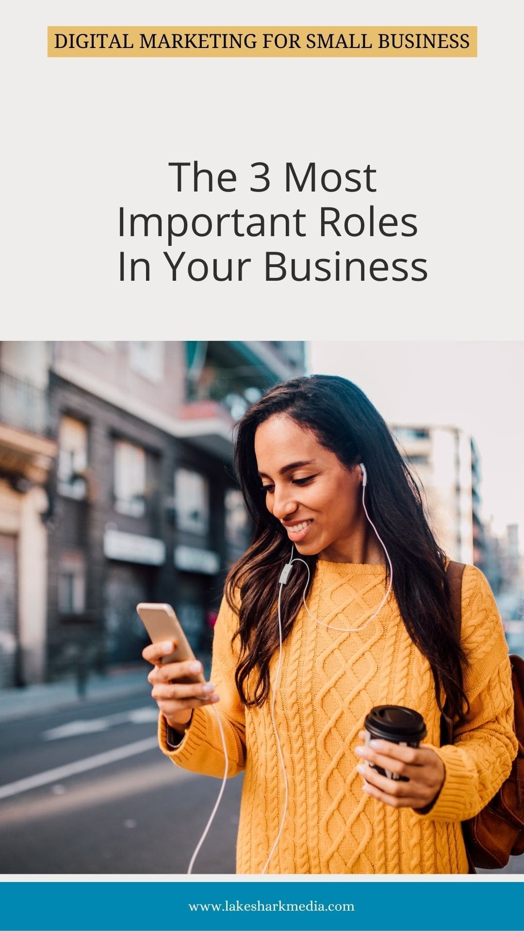 The 3 Most Important Roles In Your Business - Lake Shark Media ...