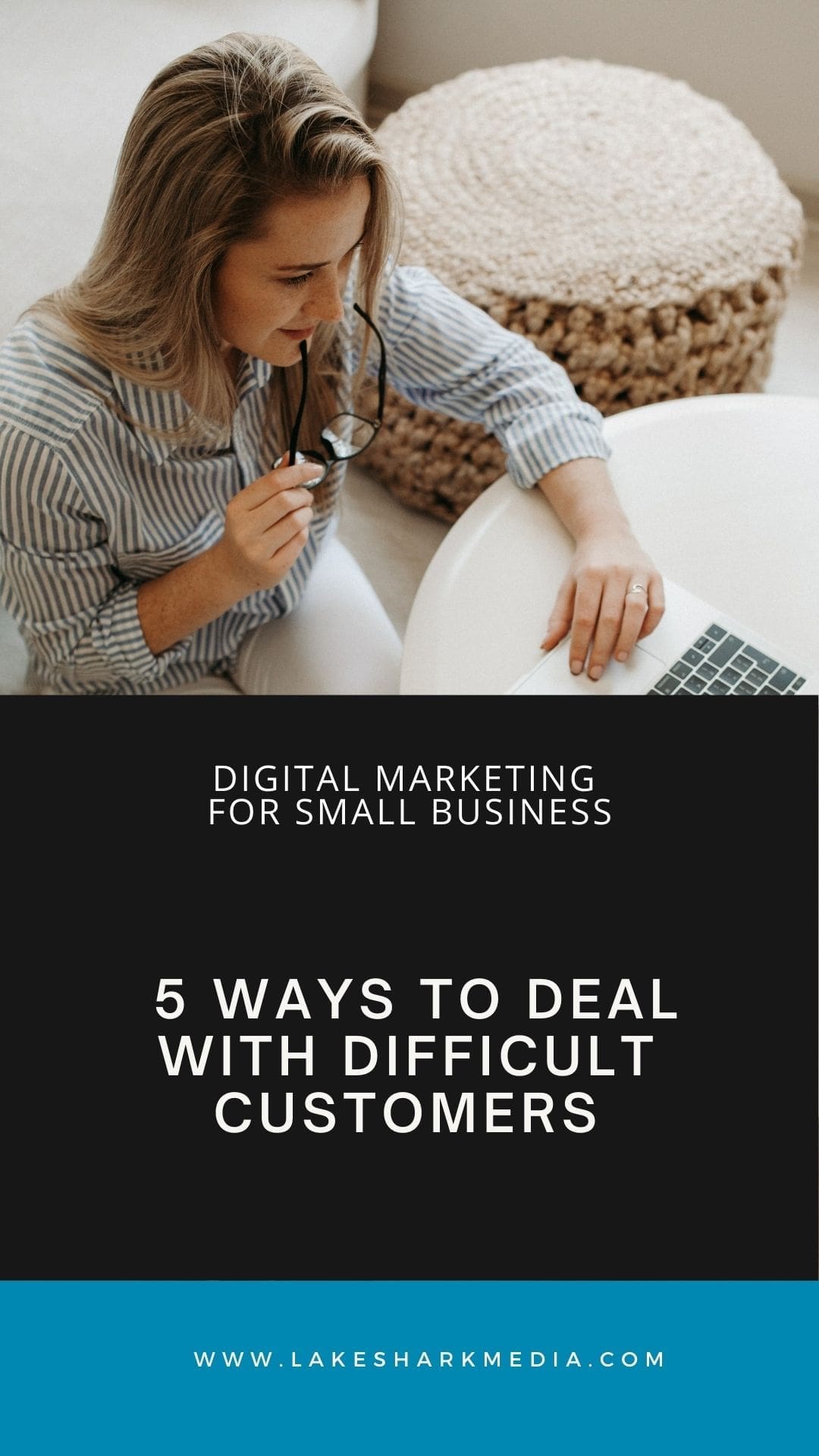 How to Deal with Difficult Customers - Lake Shark Media - Digital ...