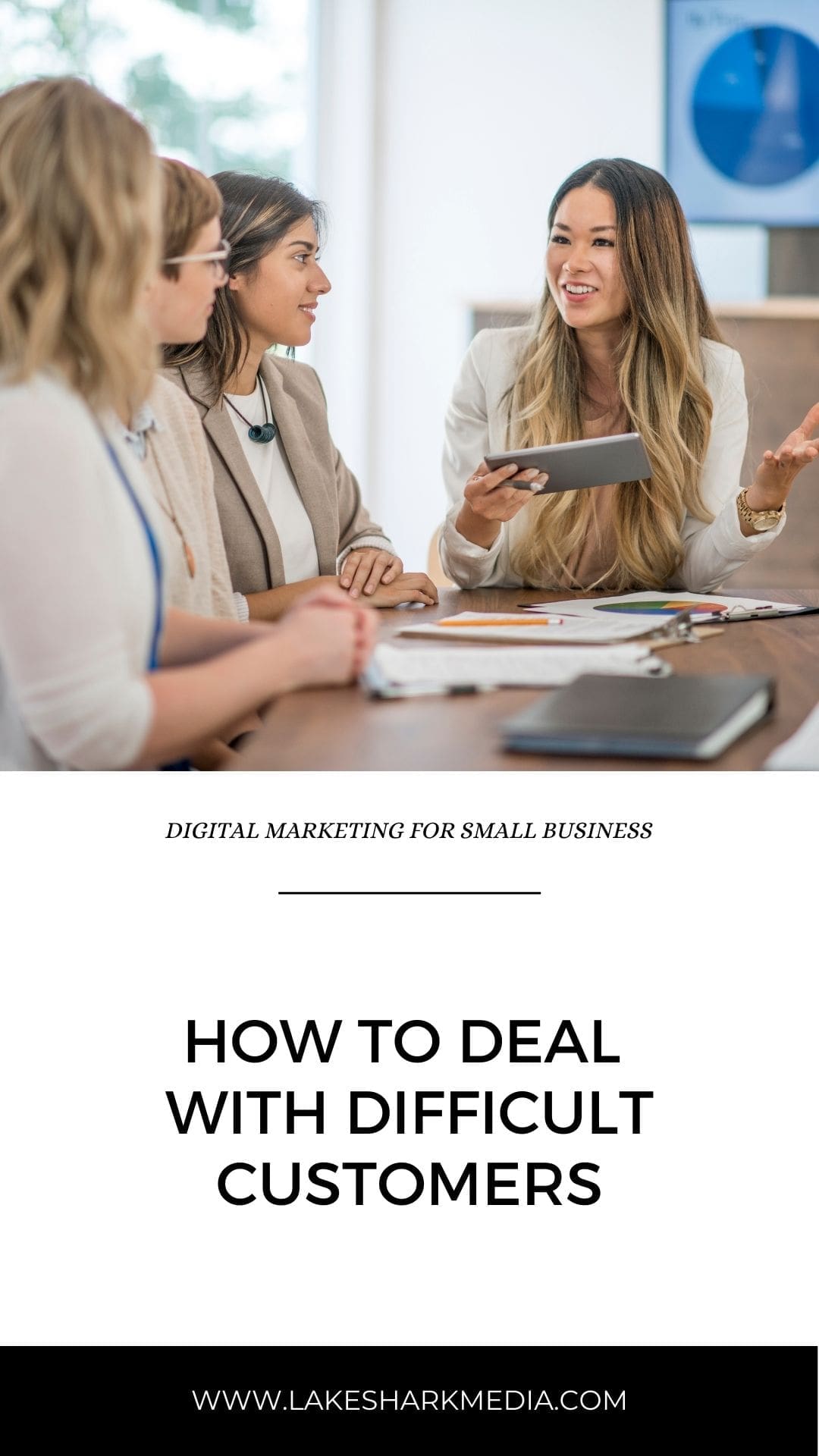 How to Deal with Difficult Customers - Lake Shark Media - Digital ...