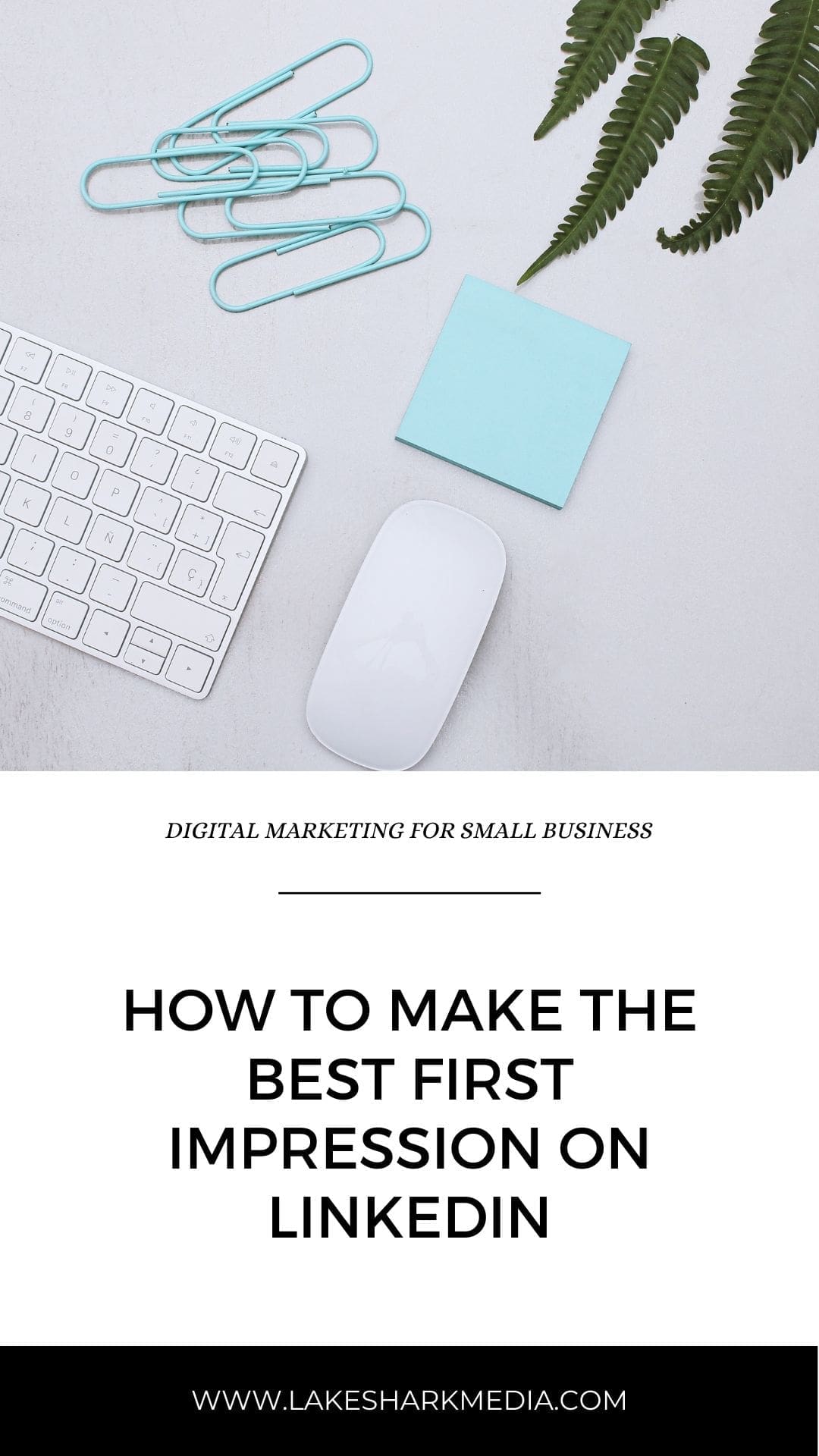 5 Simple Ways To Make The Best First Impression On LinkedIn