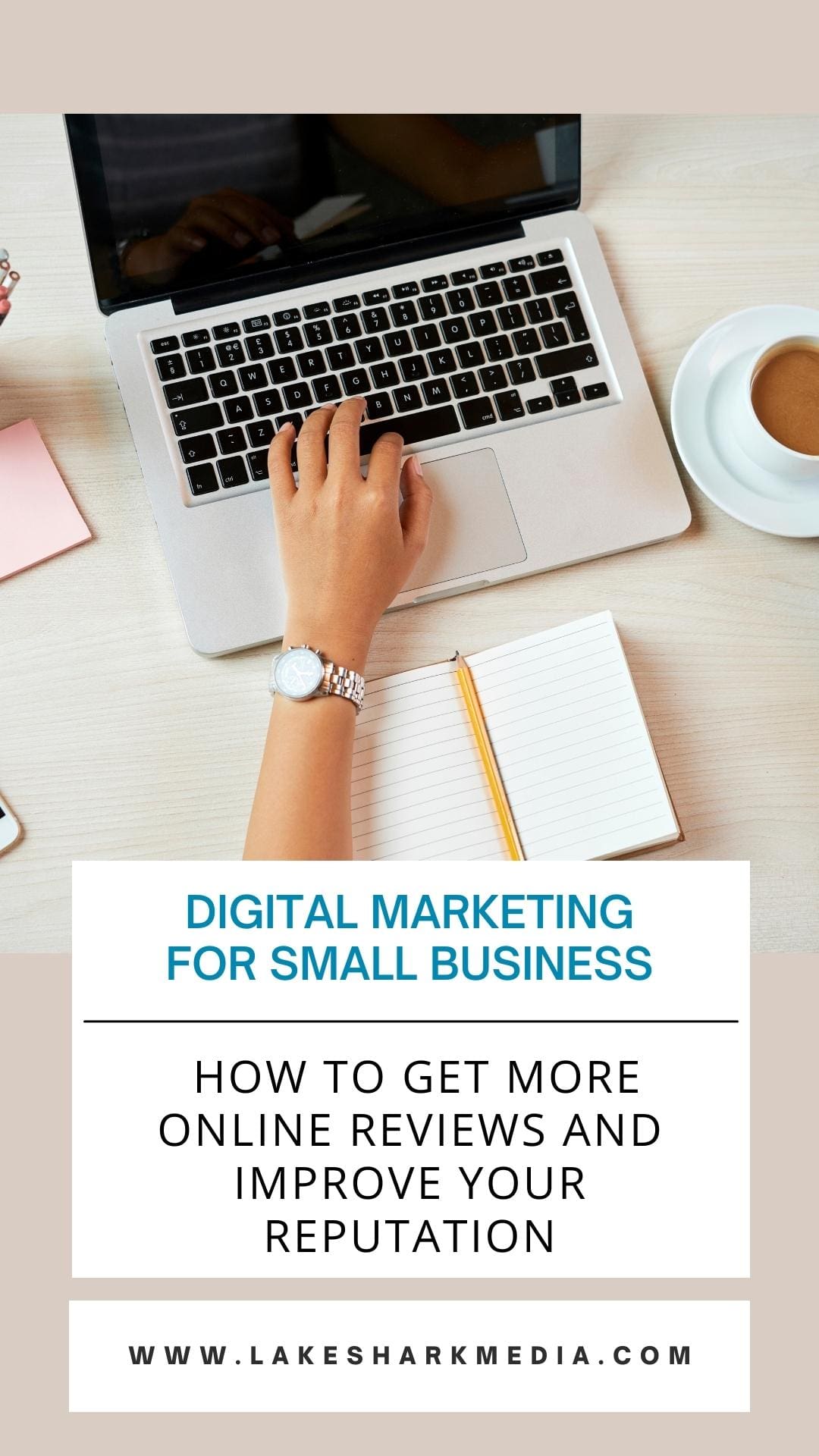 How to Get More Reviews and Improve Your Online Reputation