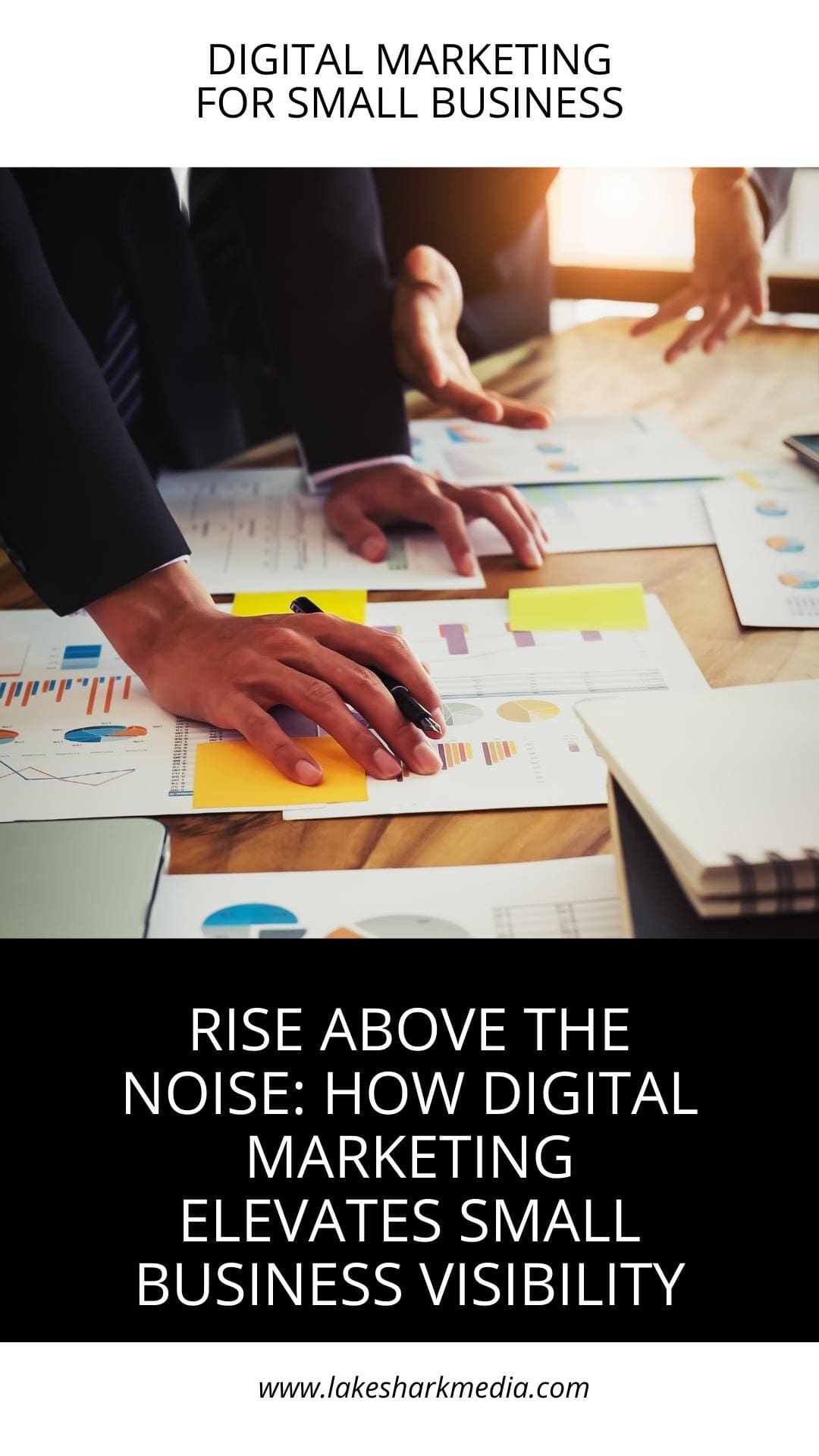 Why Digital Marketing is Essential for Small Businesses - Lake Shark Media - Digital Marketing ...
