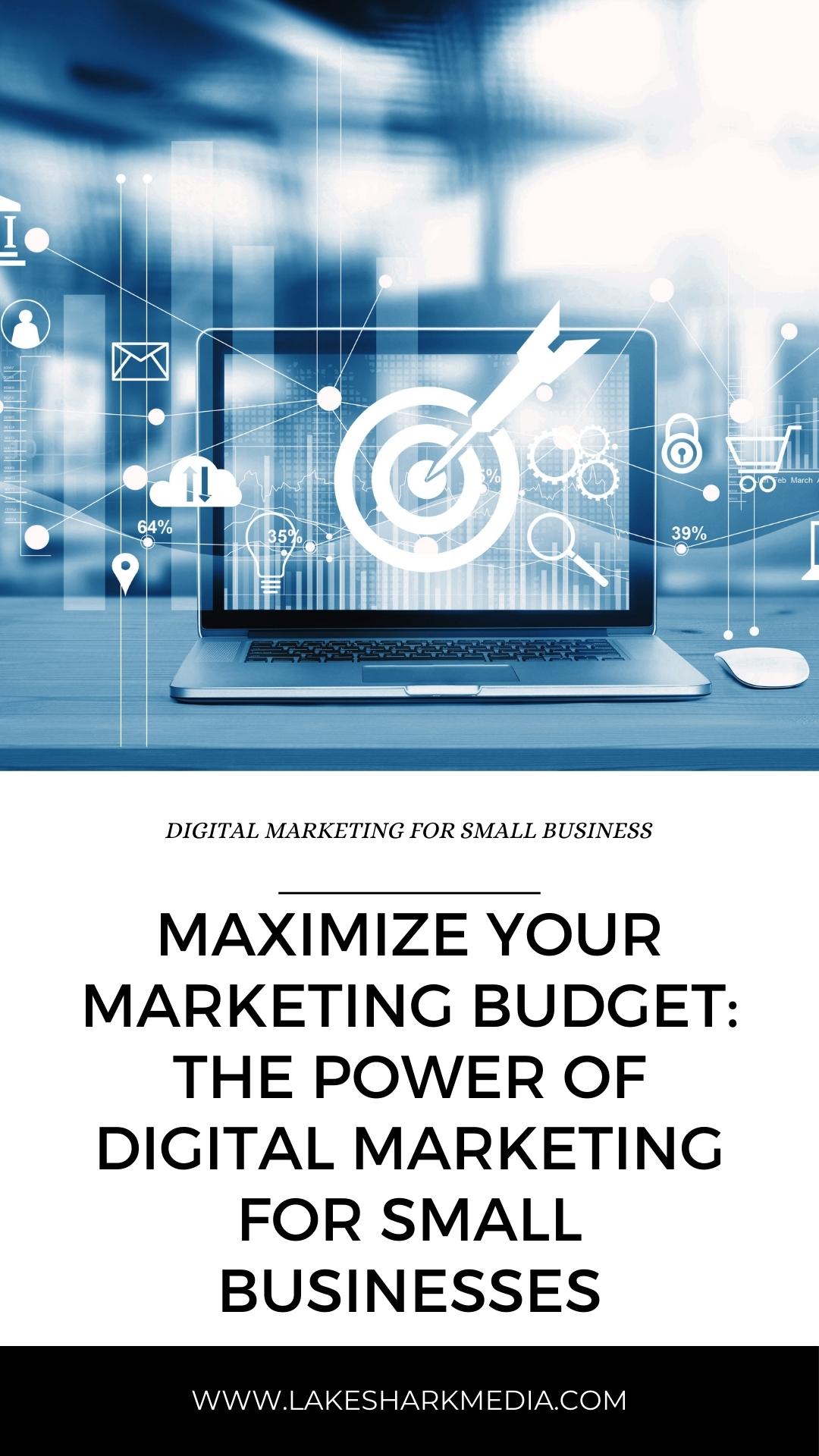 Why Digital Marketing is Essential for Small Businesses - Lake Shark Media - Digital Marketing ...