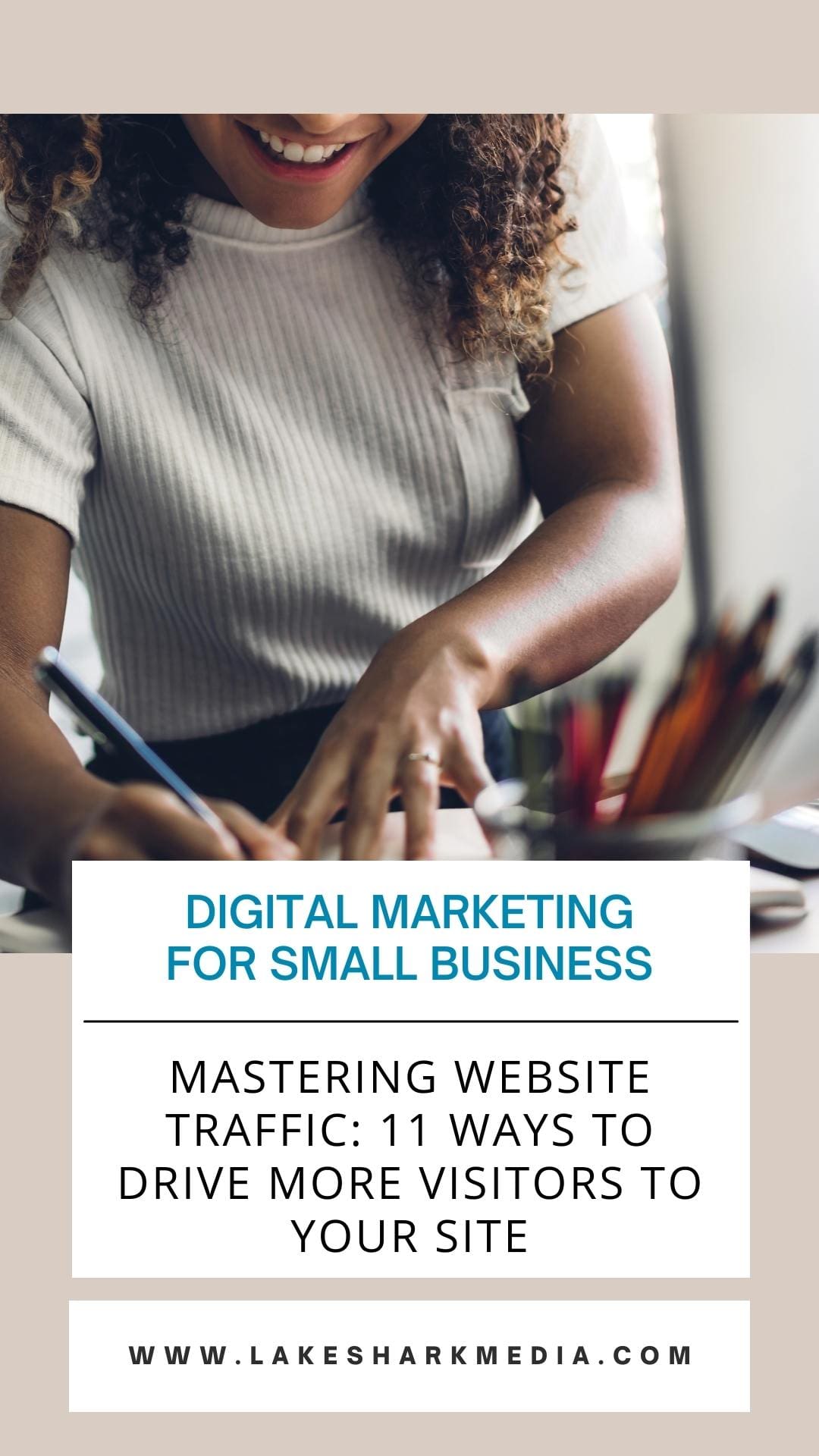 11 Proven Ways to Increase Website Traffic - Your Ultimate Guide - Lake ...