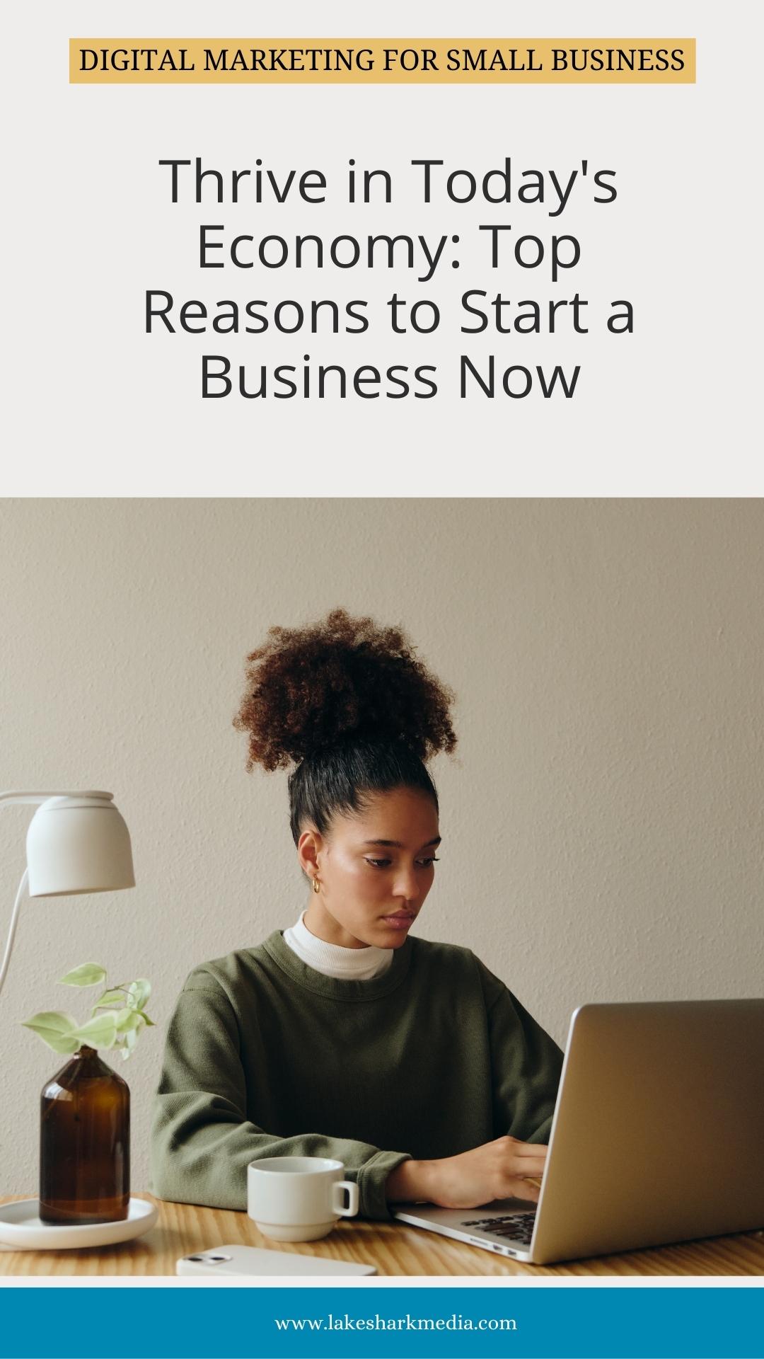 Why Starting a Business Now Could Be Your Best Decision - Lake Shark ...
