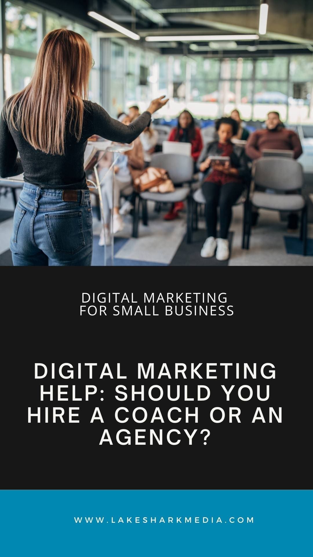 Digital Marketing Coach vs. Agency: The Pros and Cons of Both - Lake ...