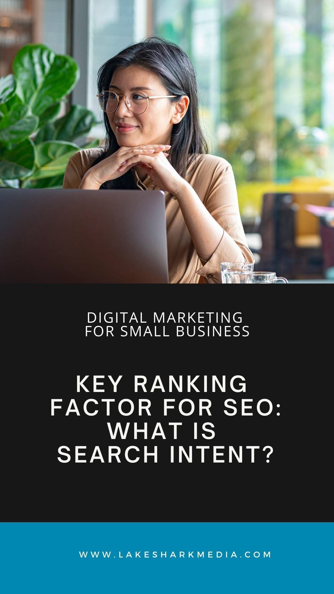 Understanding Search Intent: A Key to SEO Success - Lake Shark Media ...