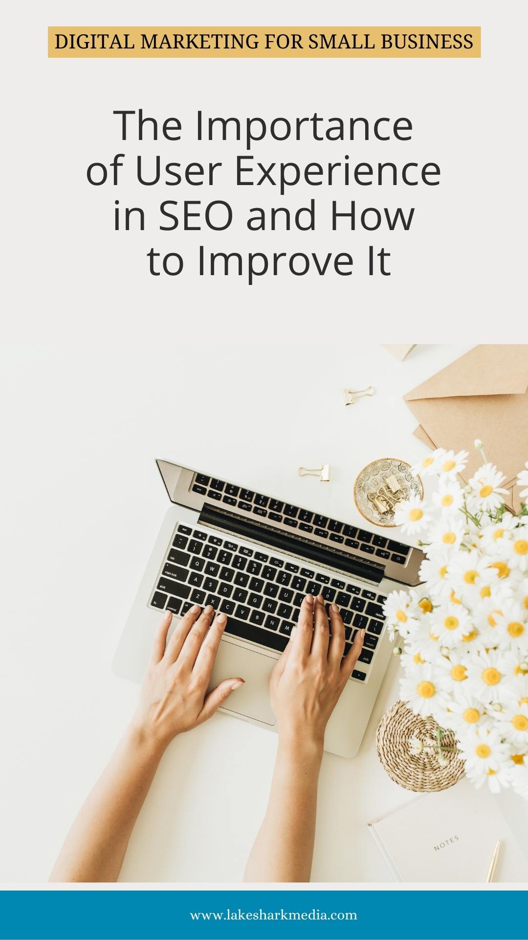 Boost Your SEO with Smart User Experience Strategies - Lake Shark Media ...